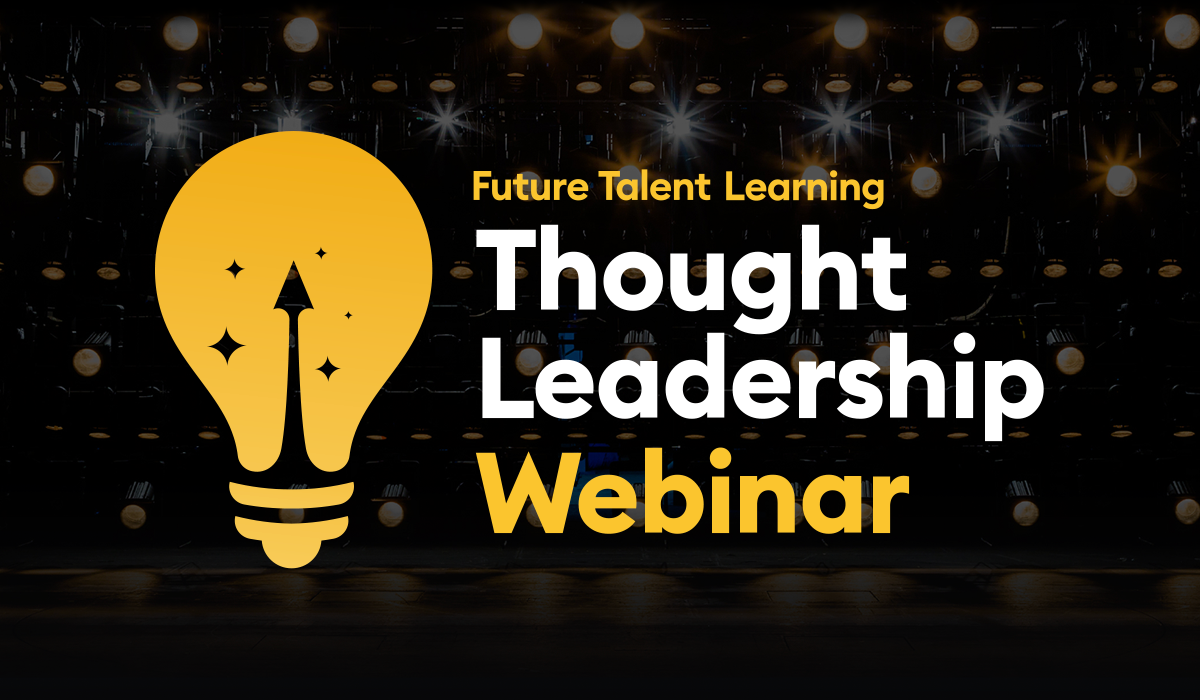 Future Talent Learning - Thought leadership webinar - How to use the ...
